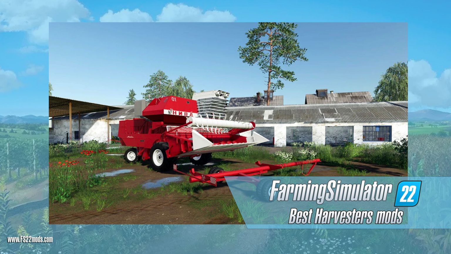 Best Harvesters Mods on Farming Simulator 22 | Combine Mods