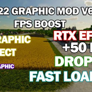 GRAPHIC MOD AND FPS BOOST +50 FPS v1.0.0.0 - FS25 / FS22 Mod